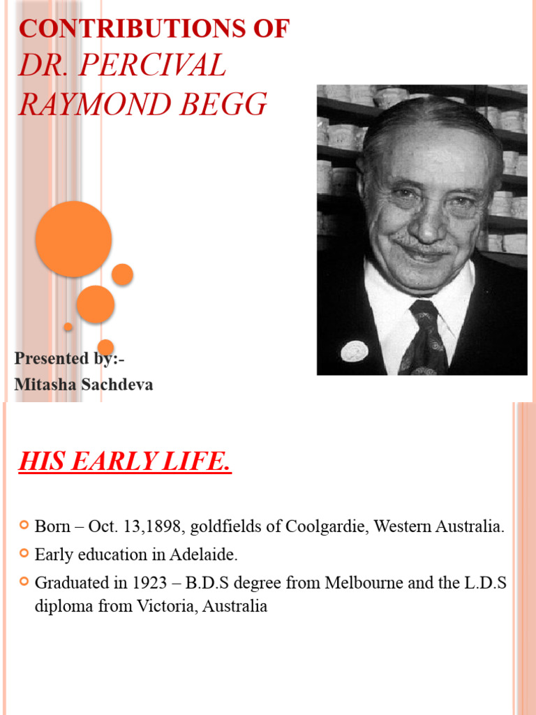 Dr. Raymond Begg's Orthodontic Innovations | PDF | Orthodontics ...