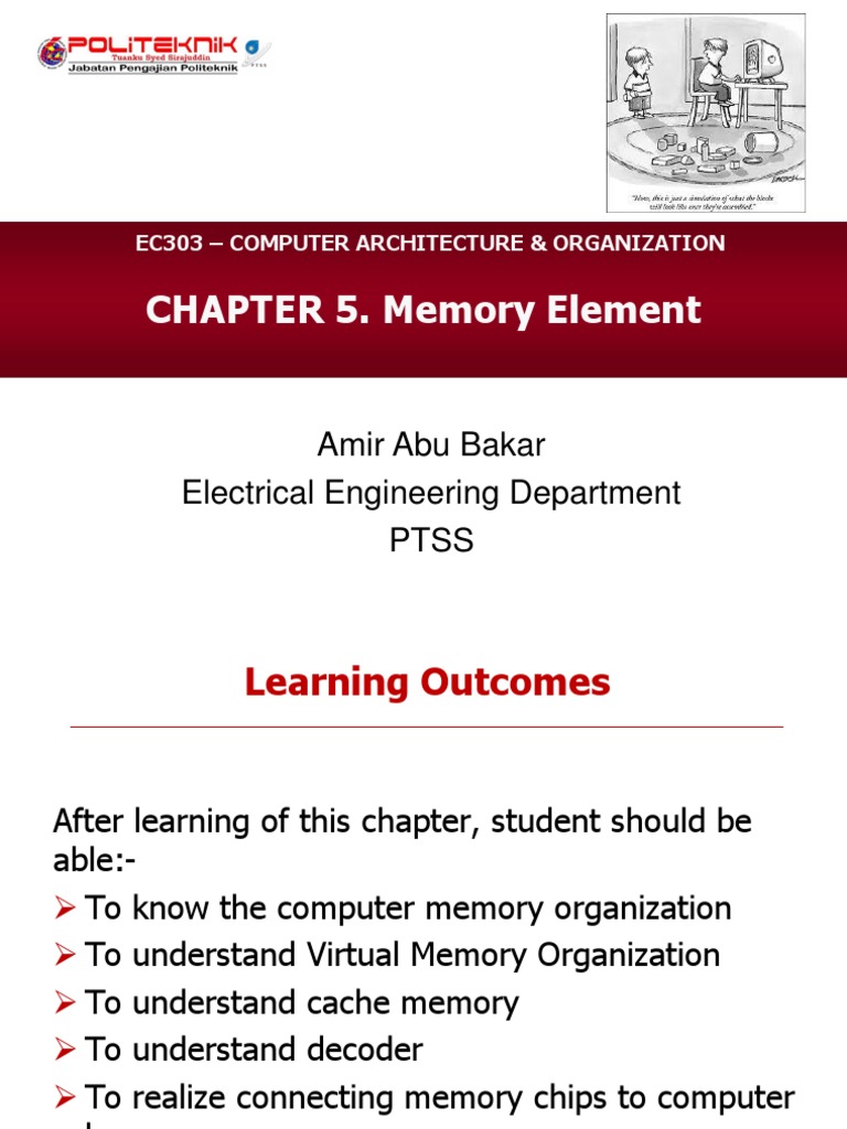 CHAPTER 5. Memory Element: Amir Abu Bakar Electrical Engineering Department Ptss | PDF | Cpu ...