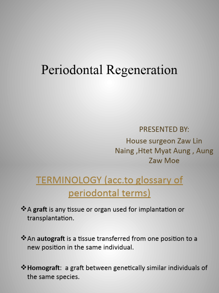 Periodontal Regeneration | PDF | Periodontology | Dentistry Branches