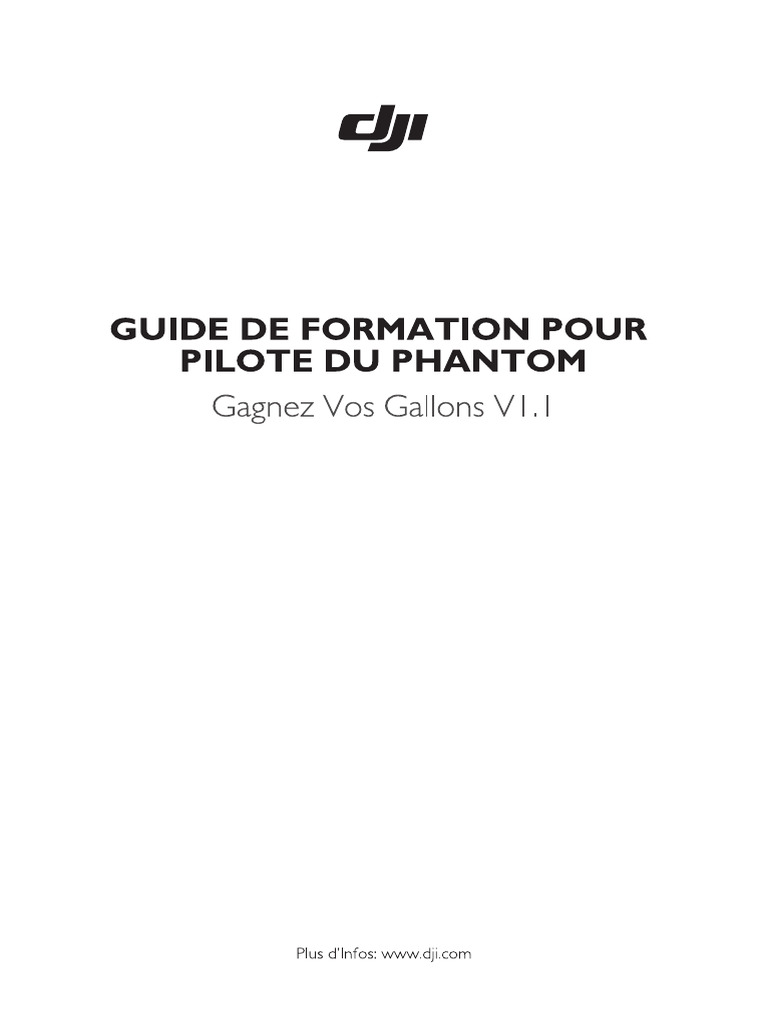 Phantom 2 Vision Plus Pilot Training Guide v1.1 FR | PDF