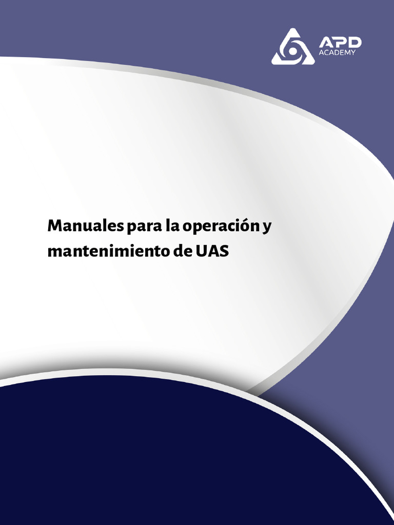 Manuales para La Operacion y Mantenimiento de UAS 1 | PDF | Vehículo aéreo no tripulado | Aeronave