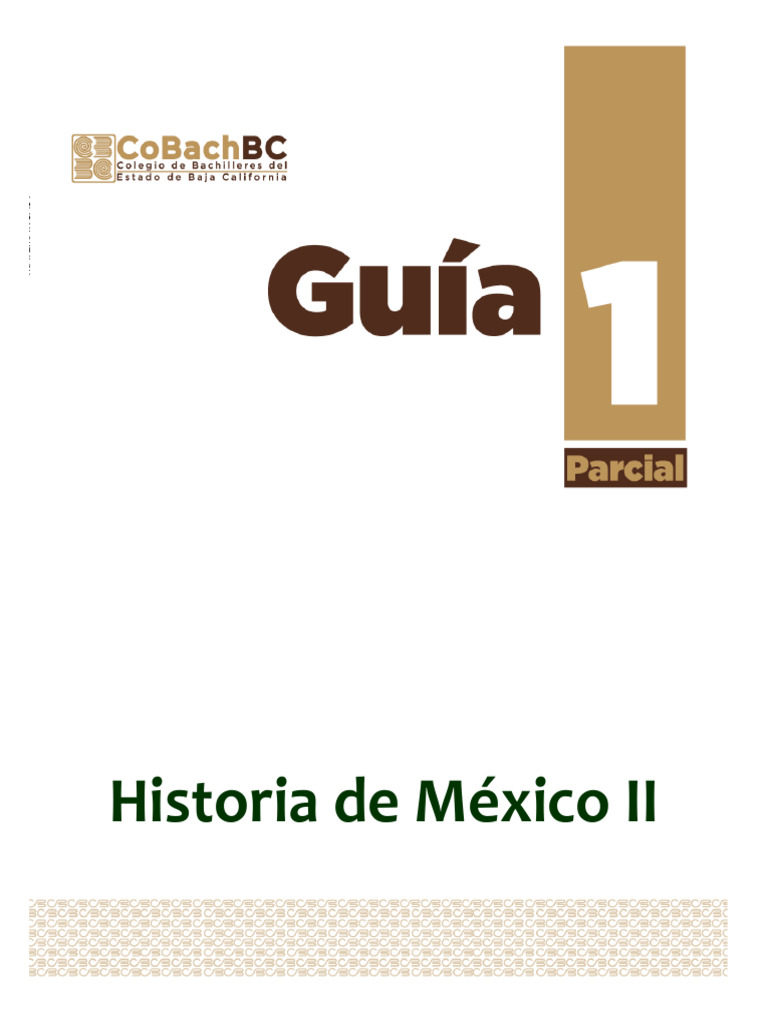 Guía De Estudio Primer Parcial Historia De México Ii Pdf México