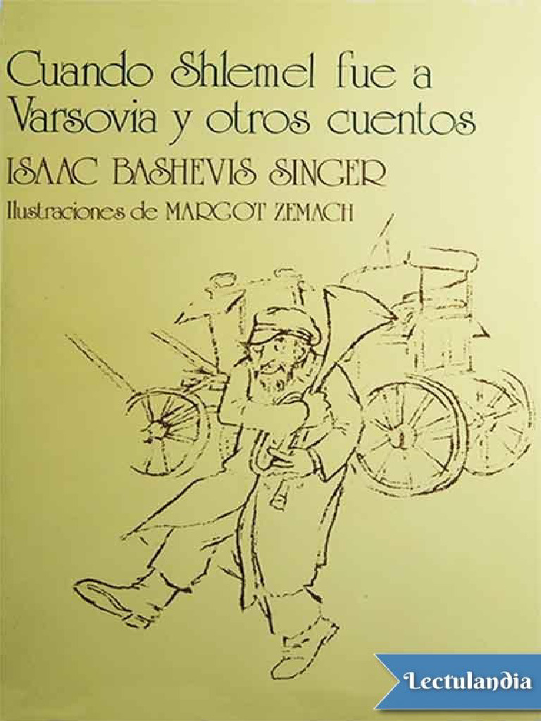 Cuando Shlemel fue a Varsovia y otros cuentos - Isaac Bashevis Singer ...