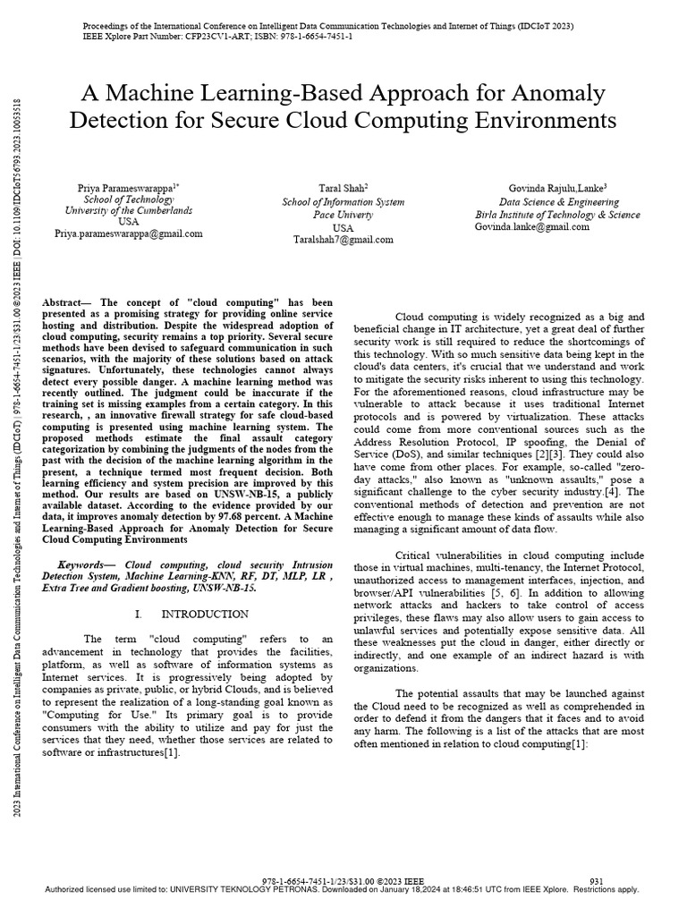 A Machine Learning Based Approach For Anomaly Detection For Secure Cloud Computing Environments 
