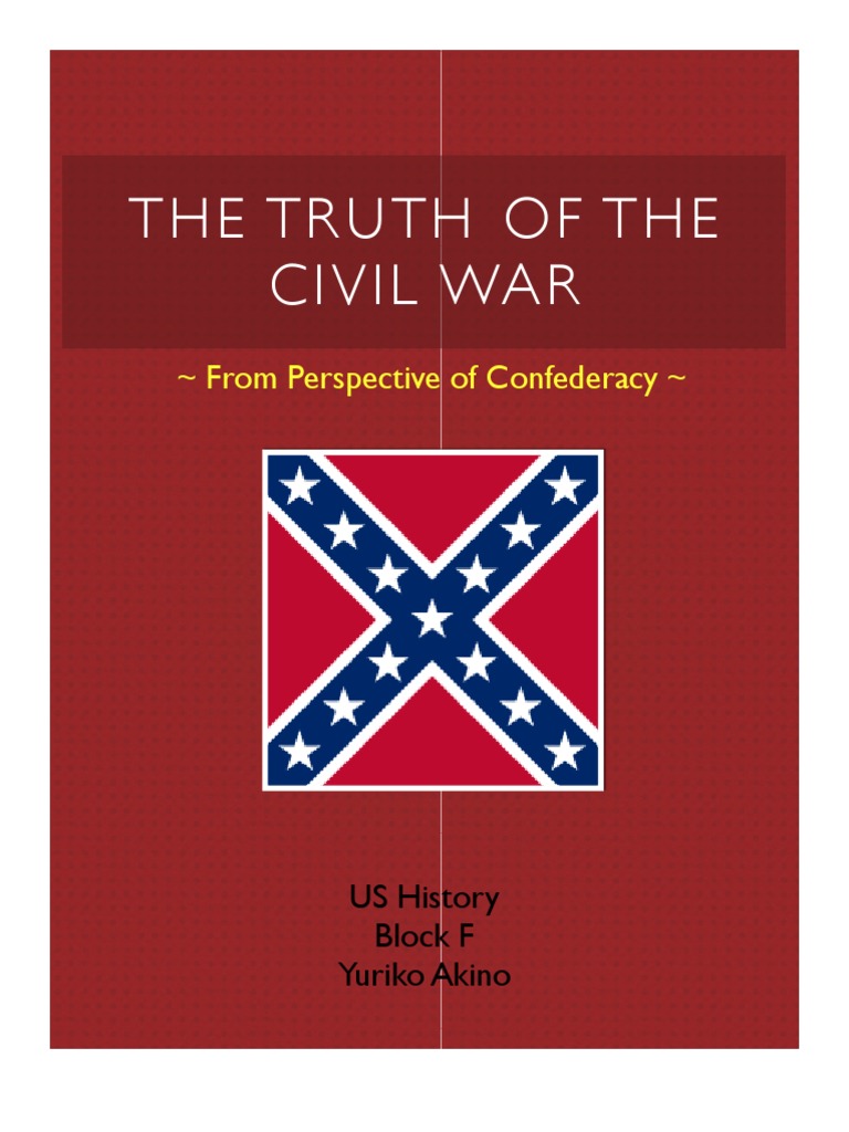 The Truth of The Civil War: From Perspective of Confederacy | PDF ...