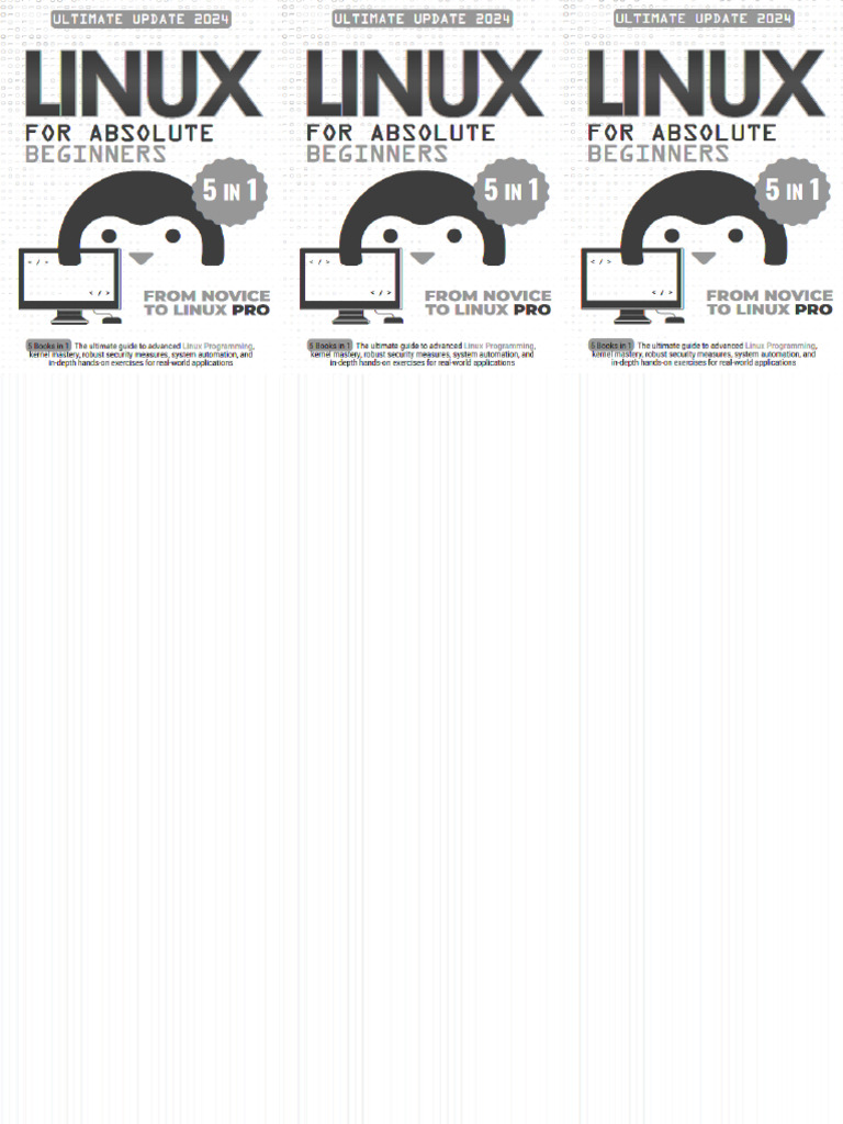 Linux For Absolute Beginners - 5 Books in 1 The Ultimate Guide To Advanced Linux Programming ...