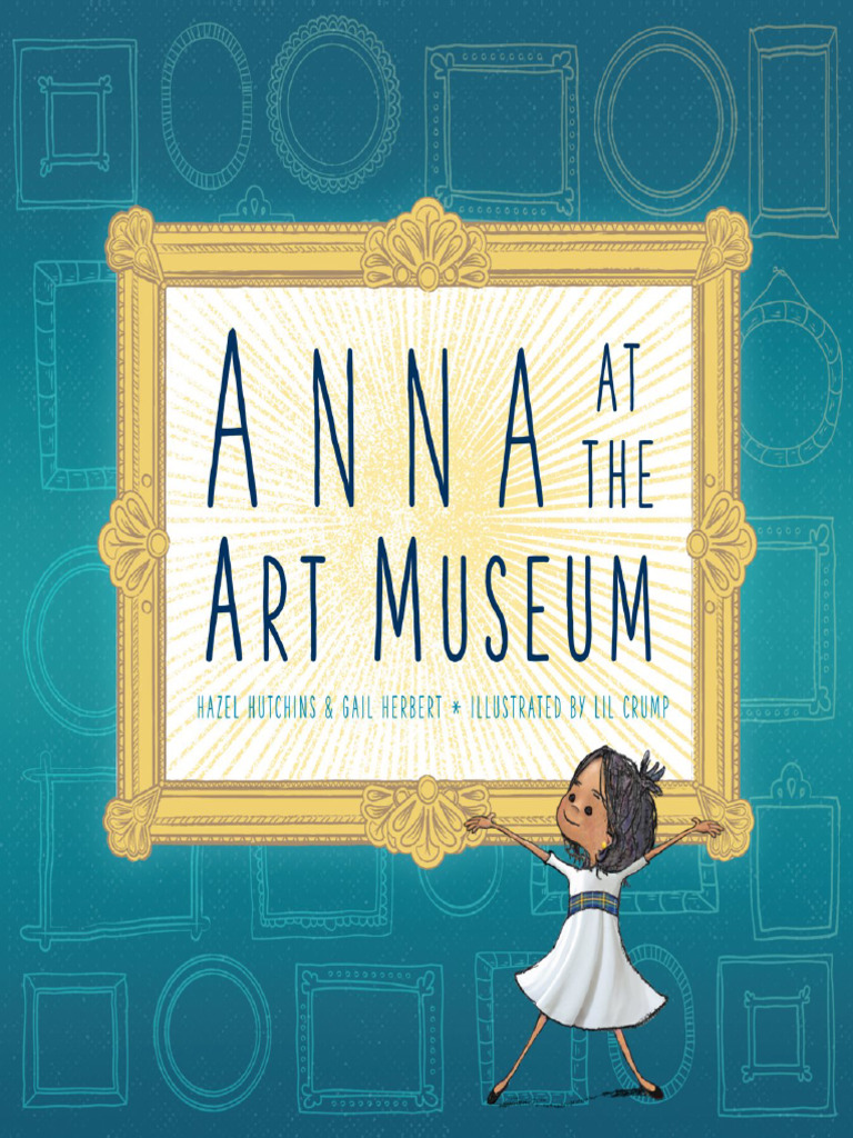 Anna at The Art Museum - Hazel Hutchins | PDF | Edgar Degas | Paintings