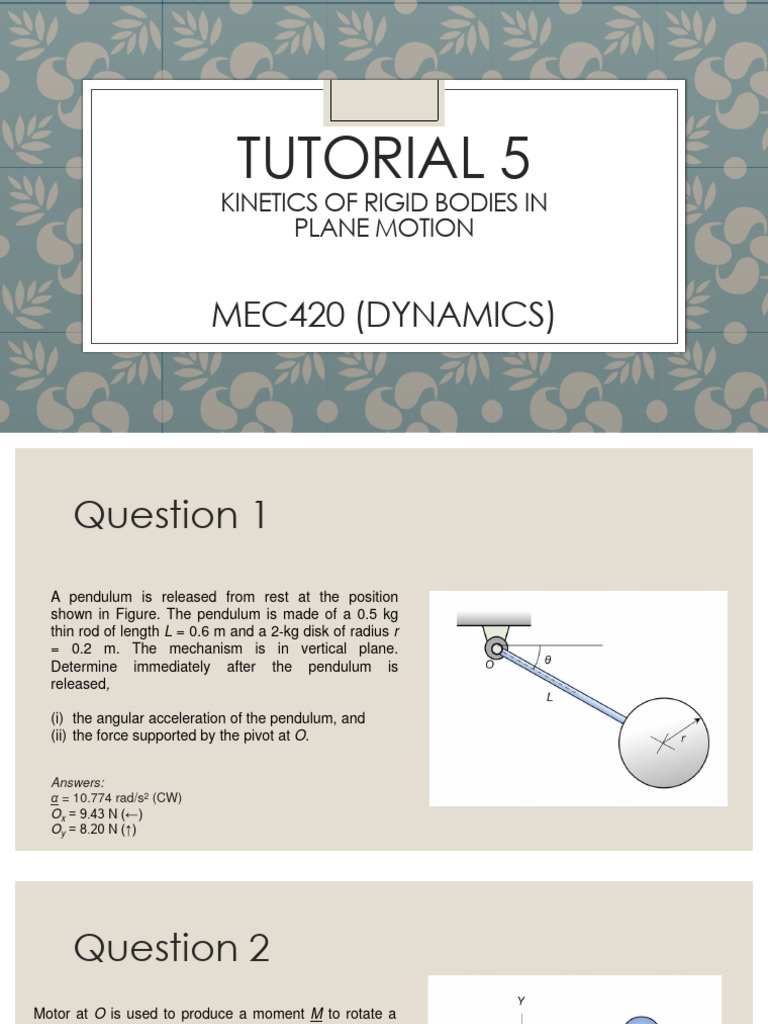 TUTORIAL 5 (Kinetics of RBs in Plane Motion) | PDF | Force | Pendulum