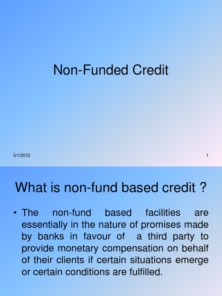 Understanding Non-Funded Credit Facilities | PDF | Guarantee | Banks