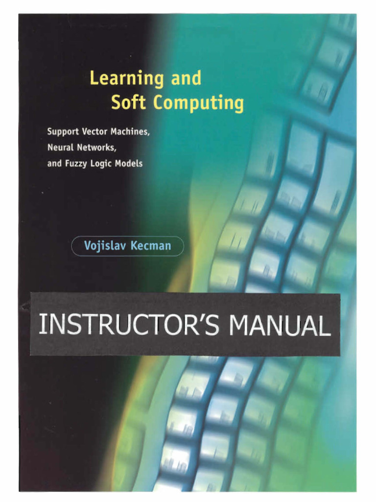 V. (Vojiclav) Kecman - (Instructor Solution Manual) Learning and Soft ... V. (Vojiclav) Kecman - (Instructor Solution Manual) Learning and Soft ...