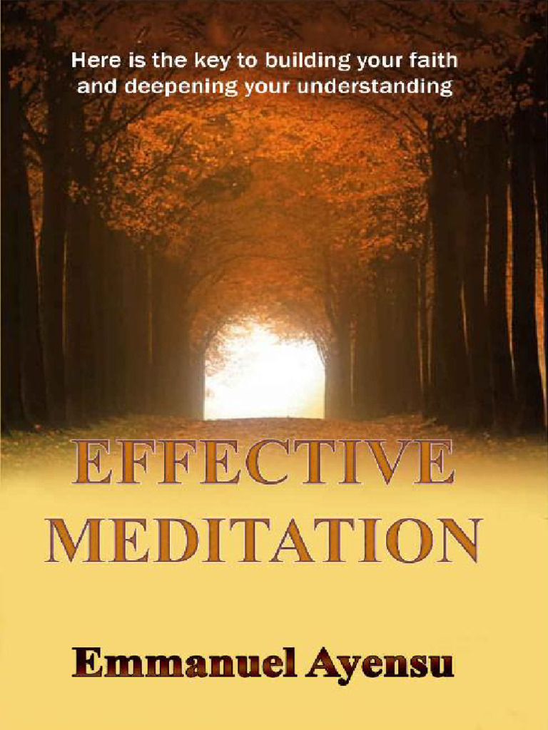 Effective Meditation - Here Is T - Emmanuel Ayensu | PDF | Meditation ...
