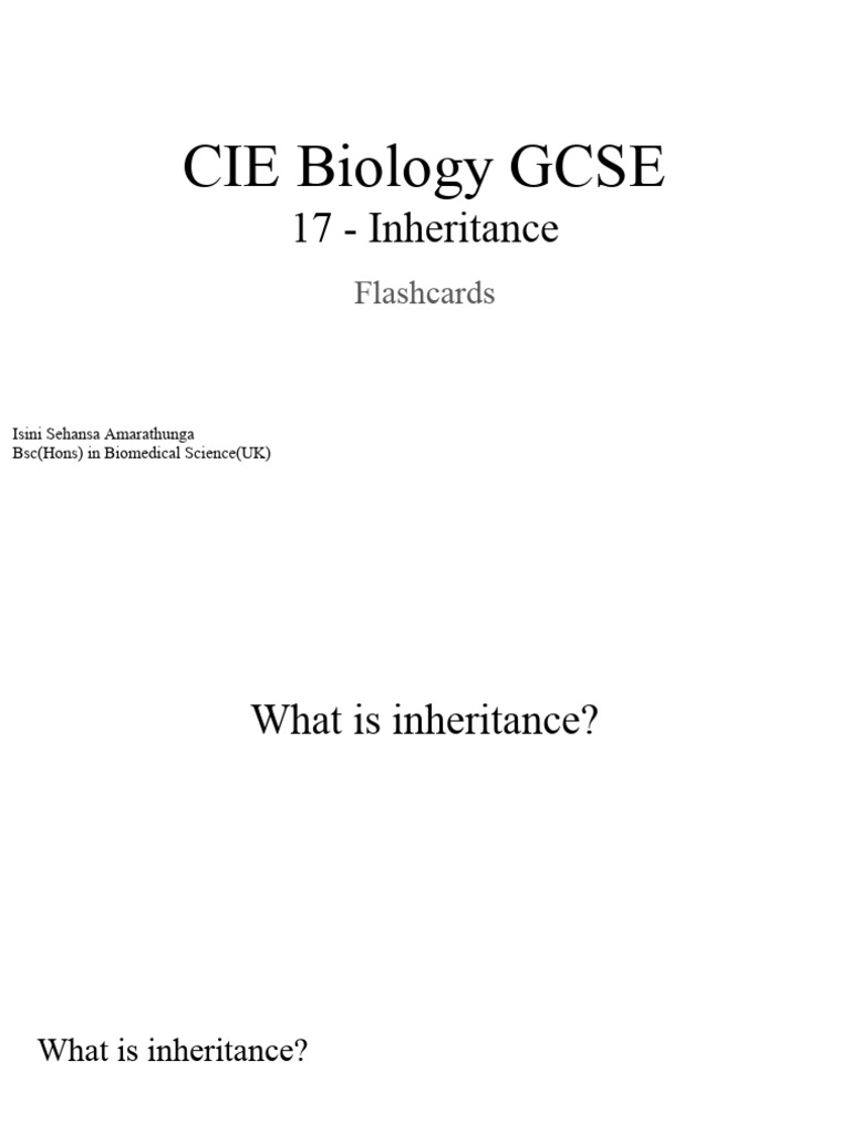 Flashcards - Topic 17 Inheritance - CAIE Biology IGCSE | PDF | Dominance (Genetics) | Zygosity