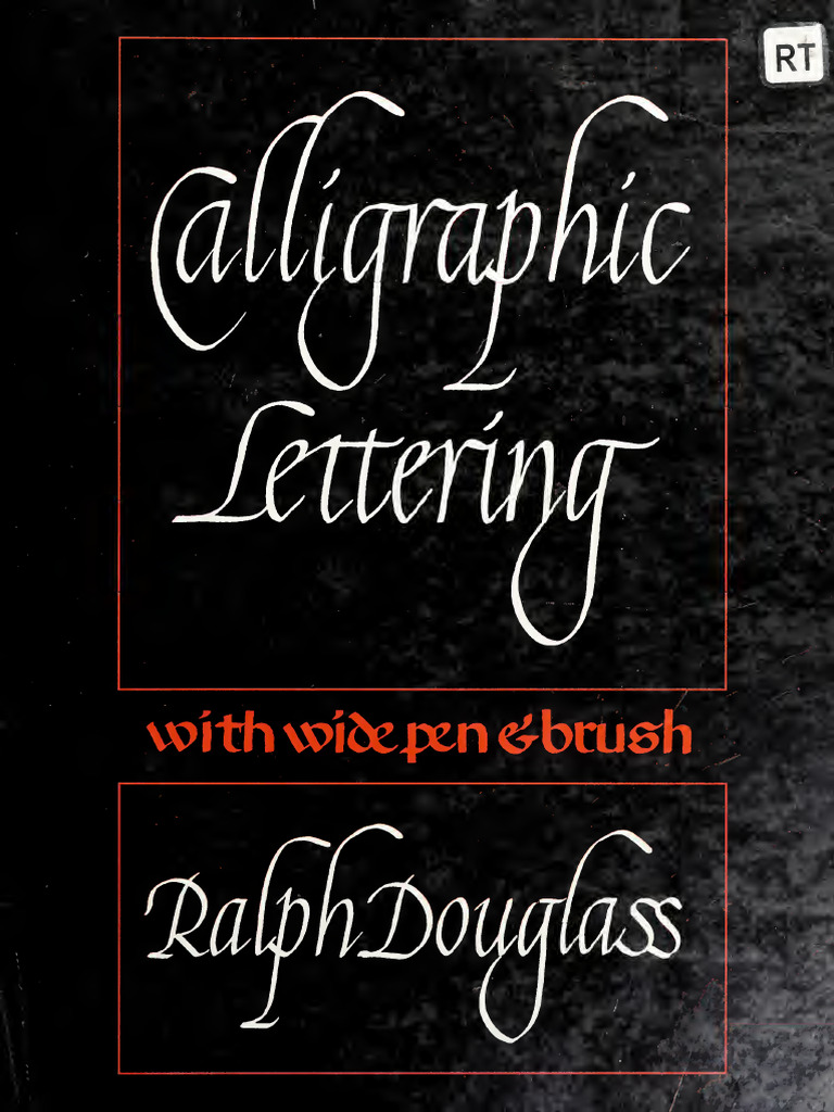 Calligraphic Lettering With Wide Pen and Brush - Douglass, Ralph - 2003 ...
