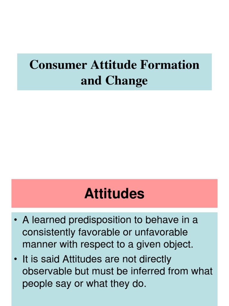 Consumer Attitude Formation and Change | PDF | Attitude (Psychology ...