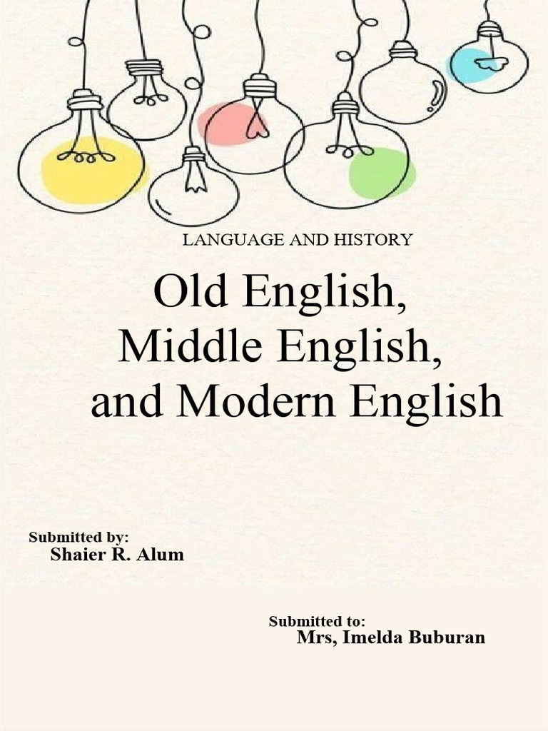 ENGLISH 103 (Old English, Middle English, and Modern English) | Download Free PDF | English ...