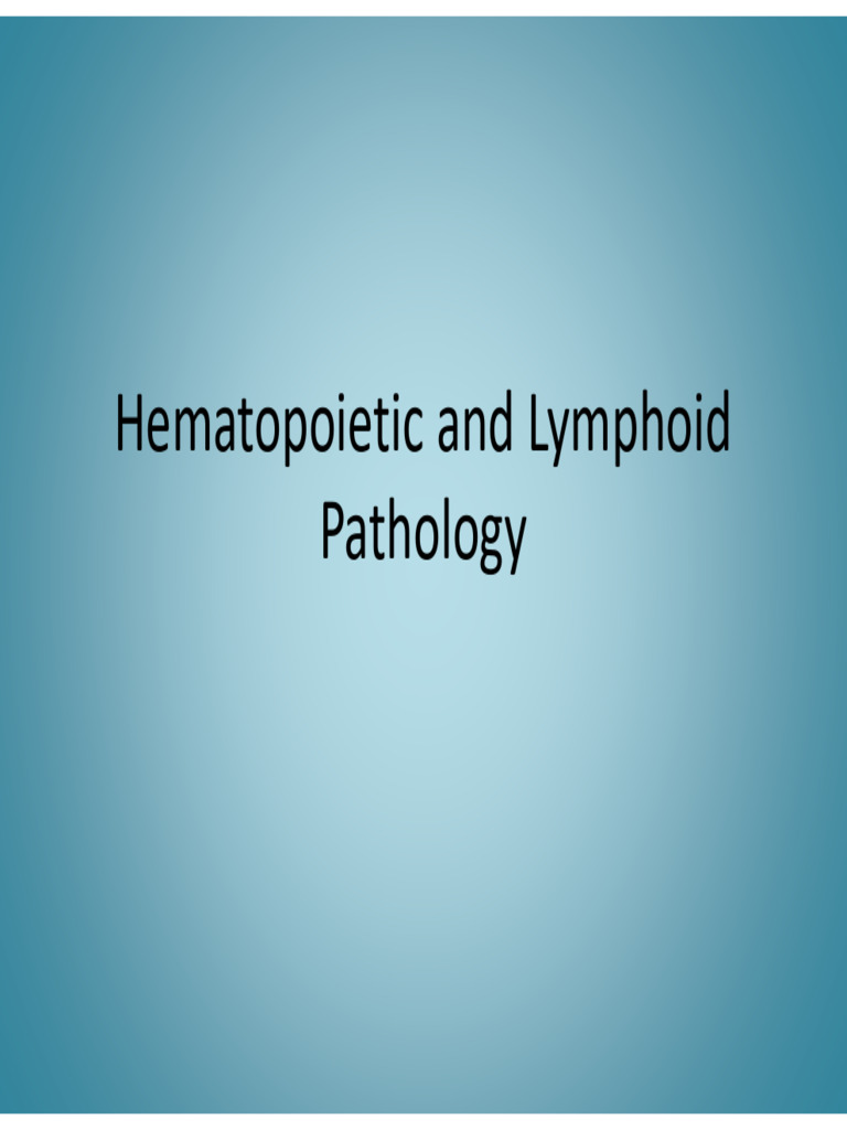 Hematopoietic and Lymphoid Pathology | PDF | Lymphoma | Anemia