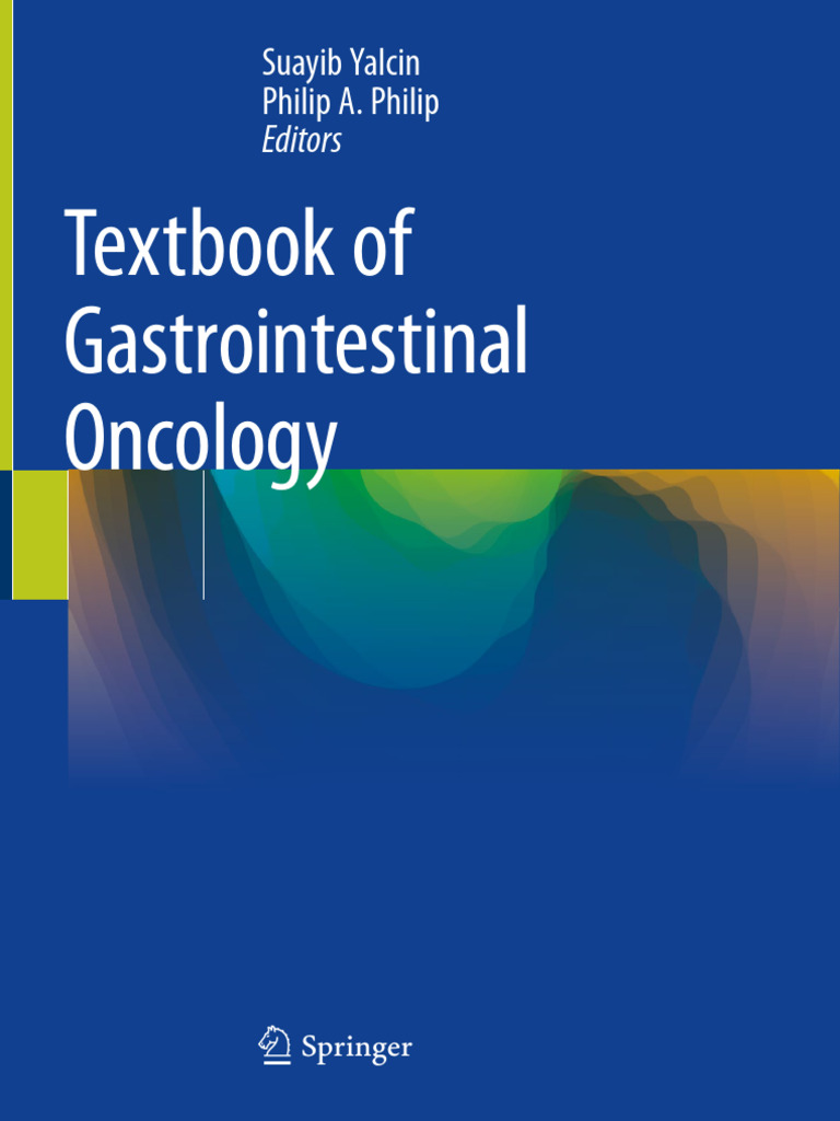 Suayib Yalcin, Philip A. Philip - Textbook of Gastrointestinal Oncology ...