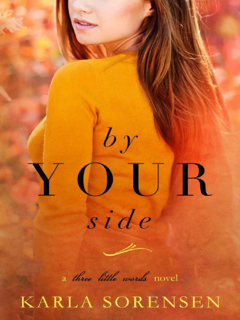 By Your Side by Sorensen Karla | PDF
