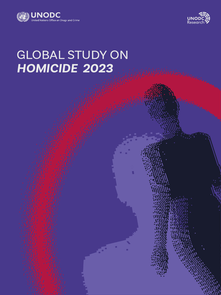 Global Study On Homicide 2023 Web | Download Free PDF | Homicide | Violence