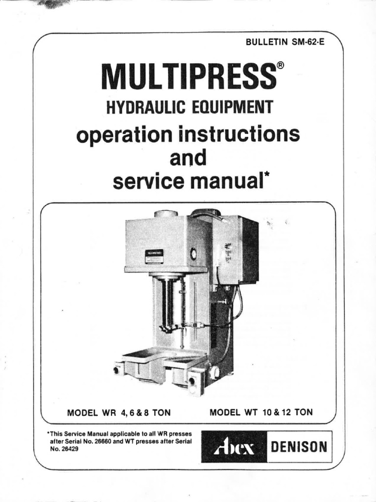 Denison Multipress Model WR 4,6,8 Ton & WT 10 & 12 Ton Operation ...