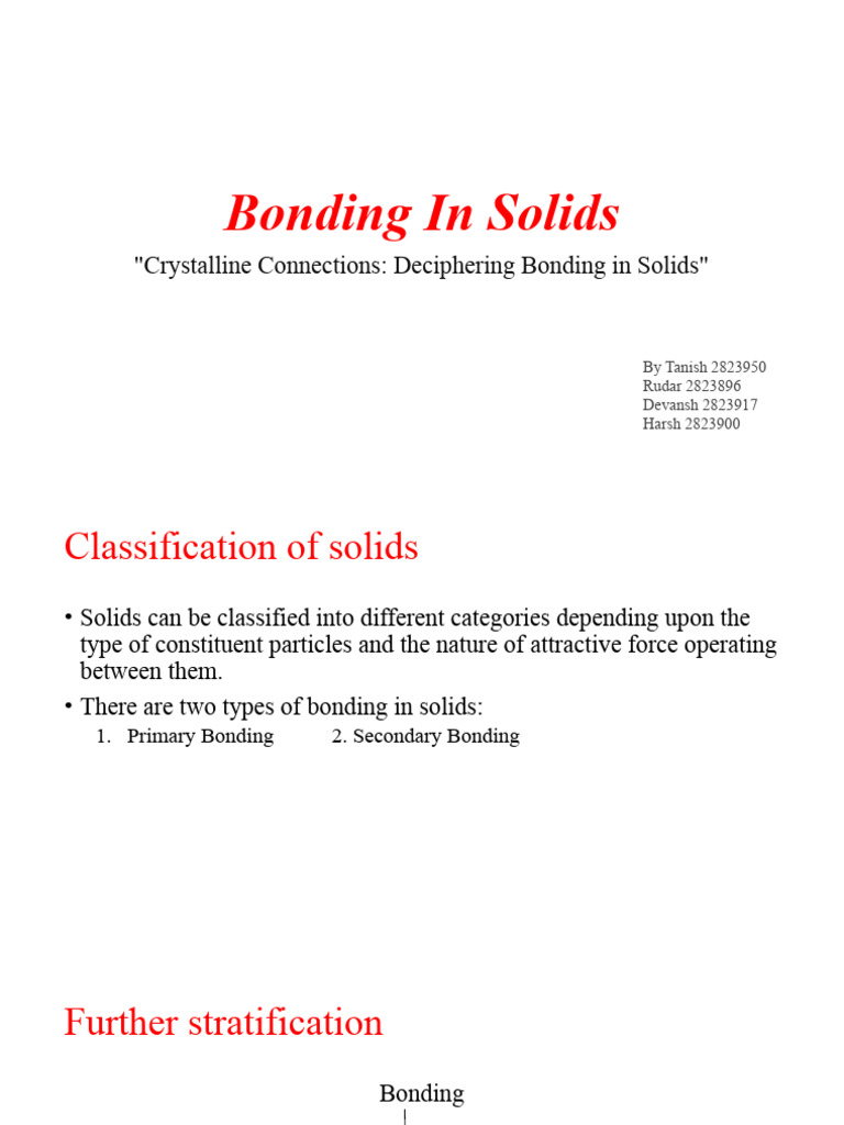 Bonding in Solids Tanish,Rudar,Devansh,Harsh (1) | PDF | Chemical Bond ...