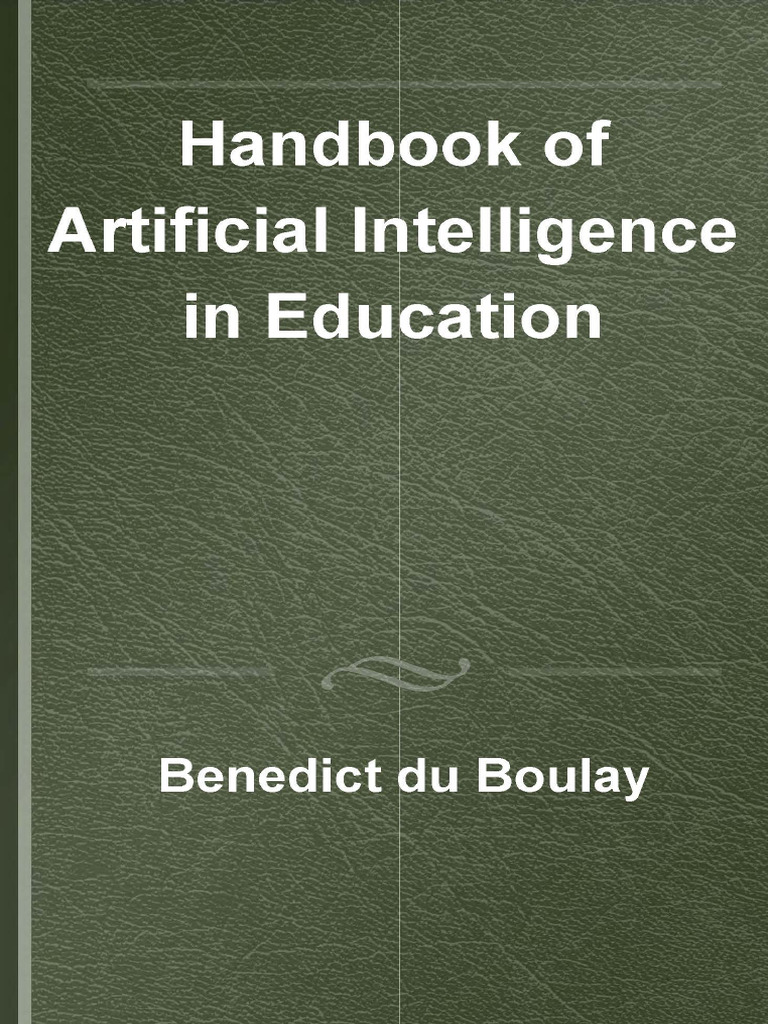 Benedict Du Boulay (Editor), Antonija Mitrovic (Editor), Kalina Yacef (Editor) - Handbook of ...