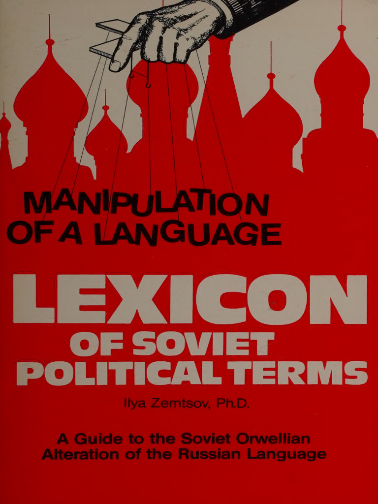Lexicon of Soviet Political Terms - A Guide To The Soviet Orwellian ...