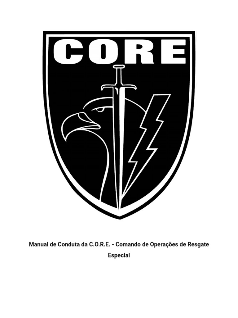 Manual de Conduta Da C.O.R.E. - Comando de Operacoes de Resgate Especial | PDF | Polícia ...