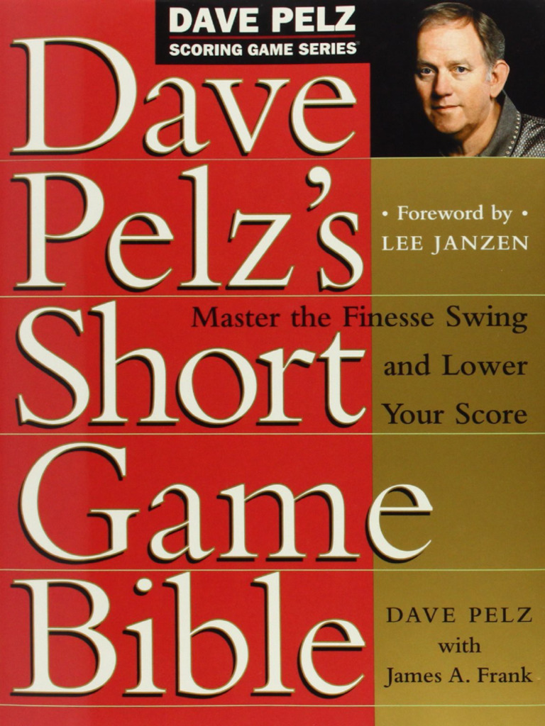 Dave Pelz's Short Game Bible (PDFDrive) | PDF | Golf Course | Par (Score)