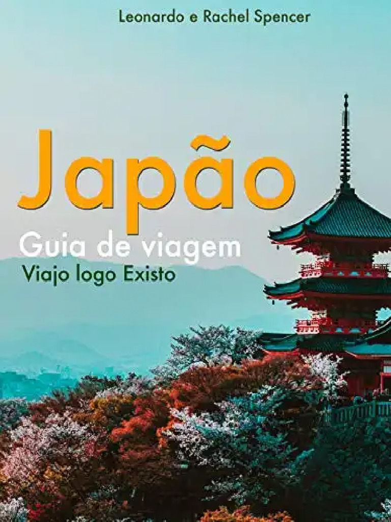 Japao Guia Viagem - Viajo Logo Existo | PDF