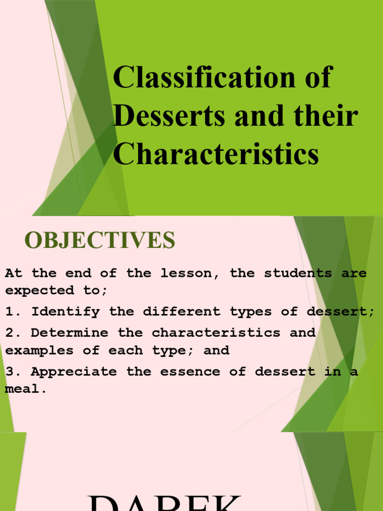 Classification of Dessert | PDF | Desserts | Cakes Classification of Dessert | PDF | Desserts | Cakes