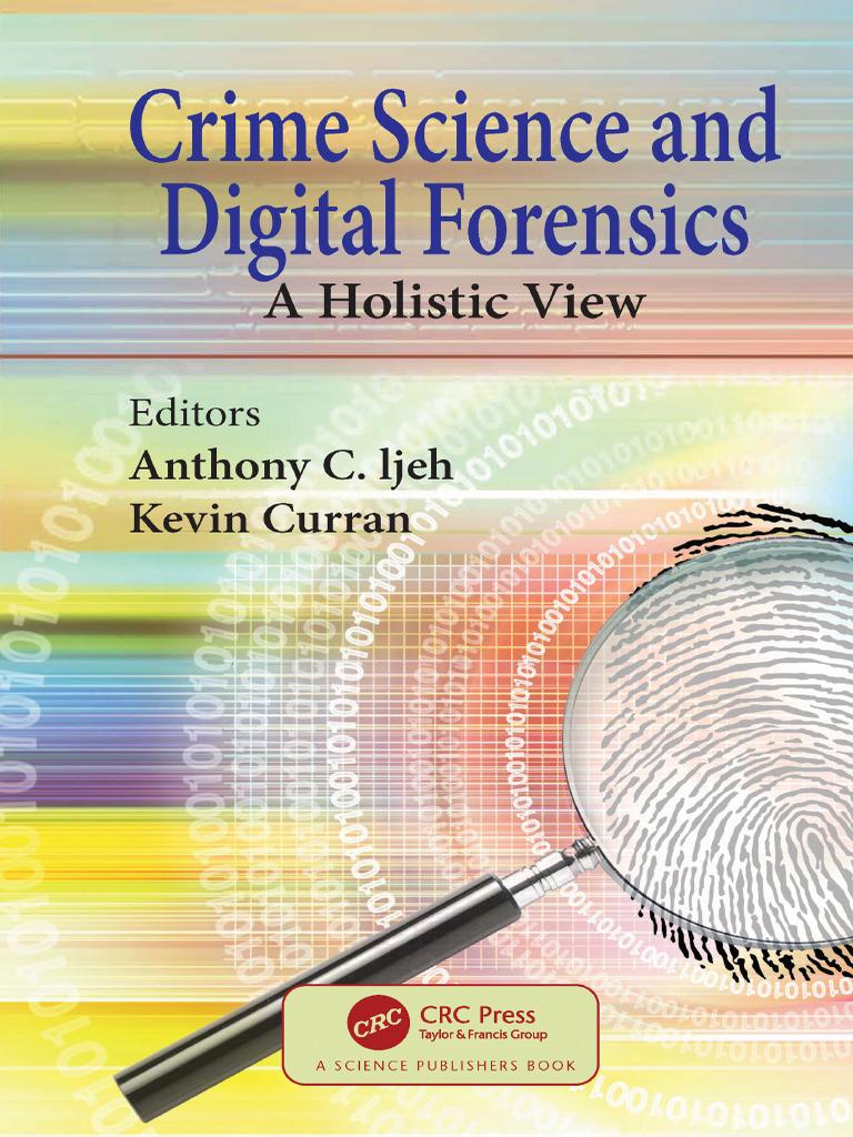 C.ljeh & Curran (2021) Crime Science and Digital Forensics | PDF | Computers