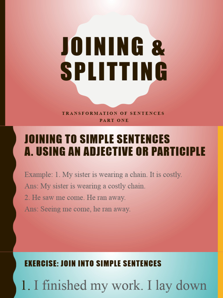 Joining & Splitting | PDF | Linguistics | Syntax Joining & Splitting | PDF | Linguistics | Syntax