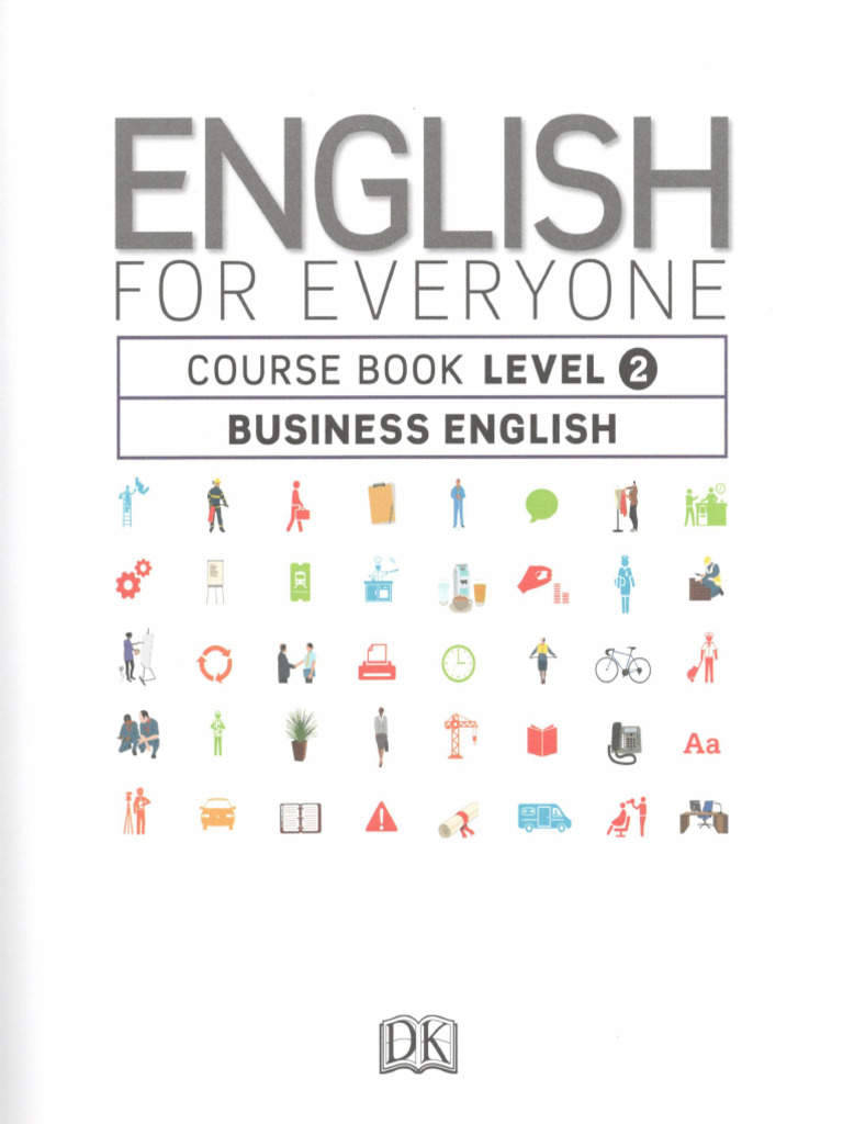 (English For Everyone) DK - English For Everyone - Business English Level 2 Course Book-DK ...
