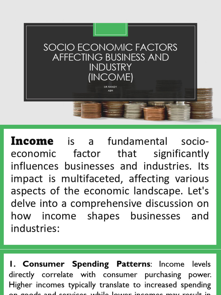 Socio Economic Factors Affecting Business and IndustryINCOME | PDF | Poverty & Homelessness ...