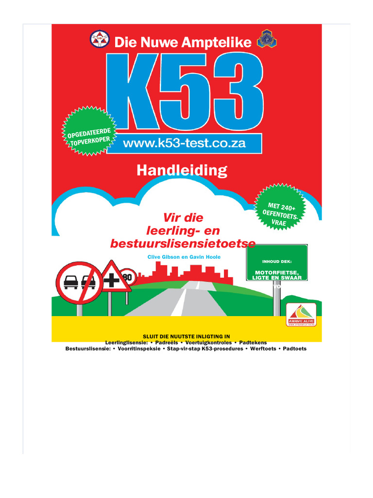Die Nuwe Amptelike K53 Handleiding - Vir Die Leerling - en Bestuurslisensietoetse (Uittreksel) | PDF