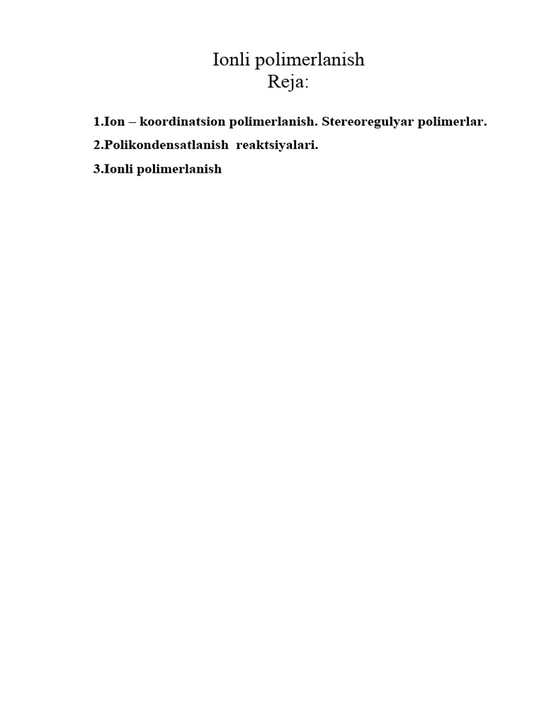 Ion - Koordinatsion Polimerlanish. Stereoregulyar Polimerlar. | PDF