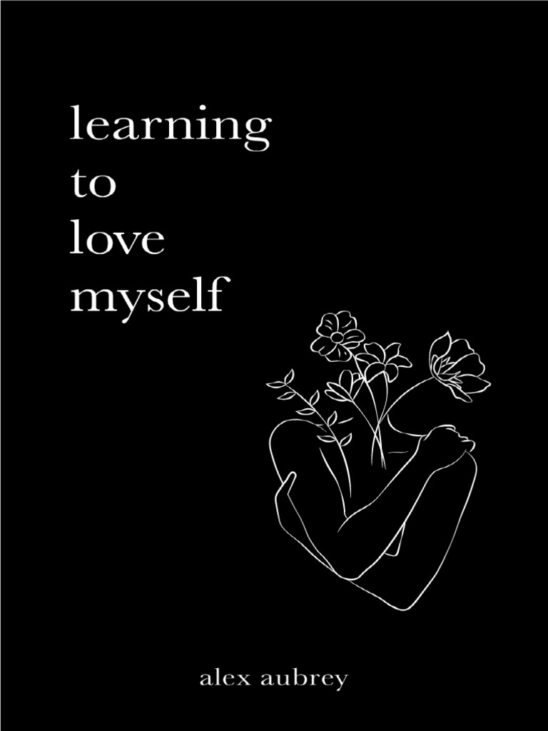 OceanofPDF - Com Learning To Love Myself - Alex Aubrey | PDF | Self ...