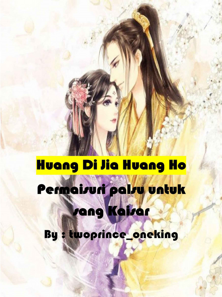 Huang Di Jia Huang Ho Permaisuri Palsu Untuk Sang Kaisar by Twoprince ...