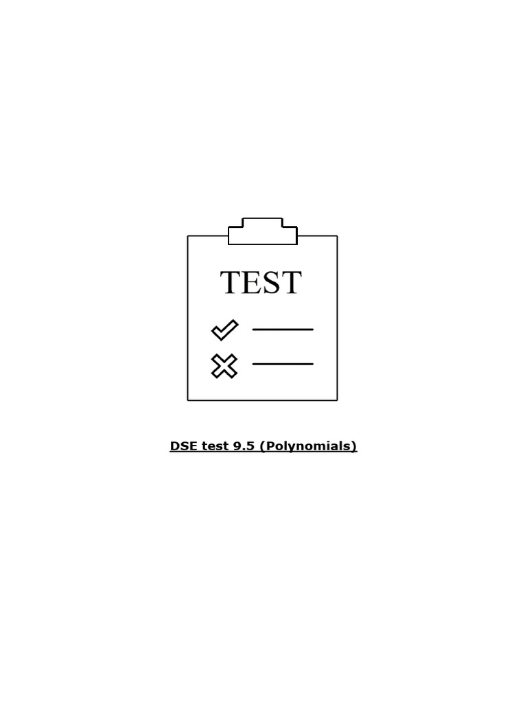 DSE Test 9.5 (Polynomials) | PDF | Discrete Mathematics | Applied ...