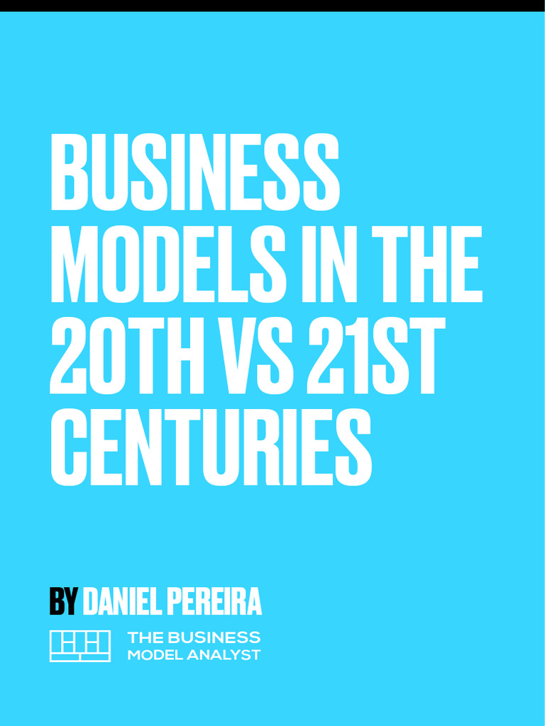 Business-Models - 20th Vs 21st-Centuries | PDF | Computing