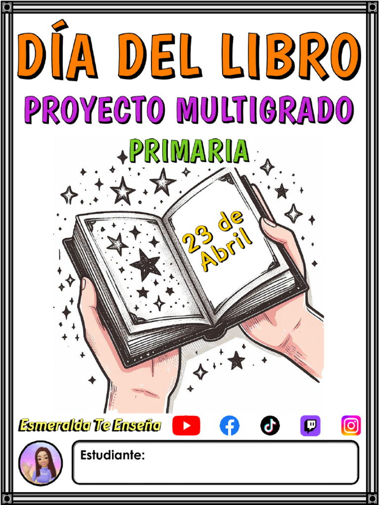 ?DÍA DEL LIBRO - ??PROYECTO MULTIGRADO ?(PRIMARIA 1° A 6 ...