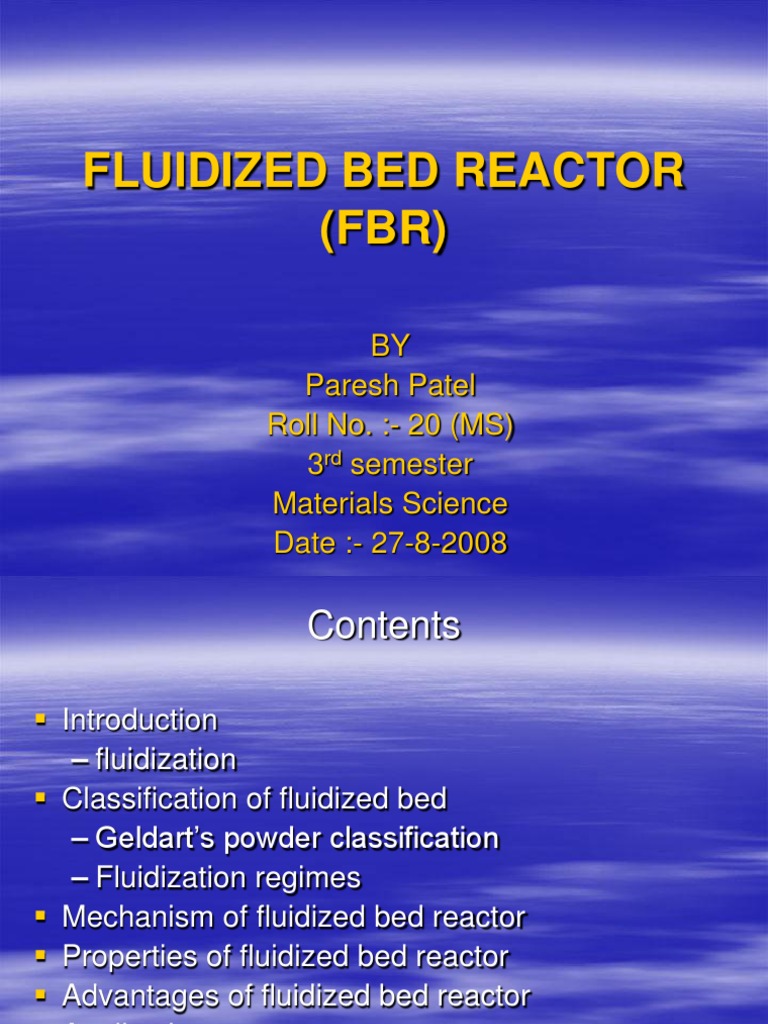 Fluidized Bed Reactor (FBR) : BY Paresh Patel Roll No.:-20 (MS) 3 ...