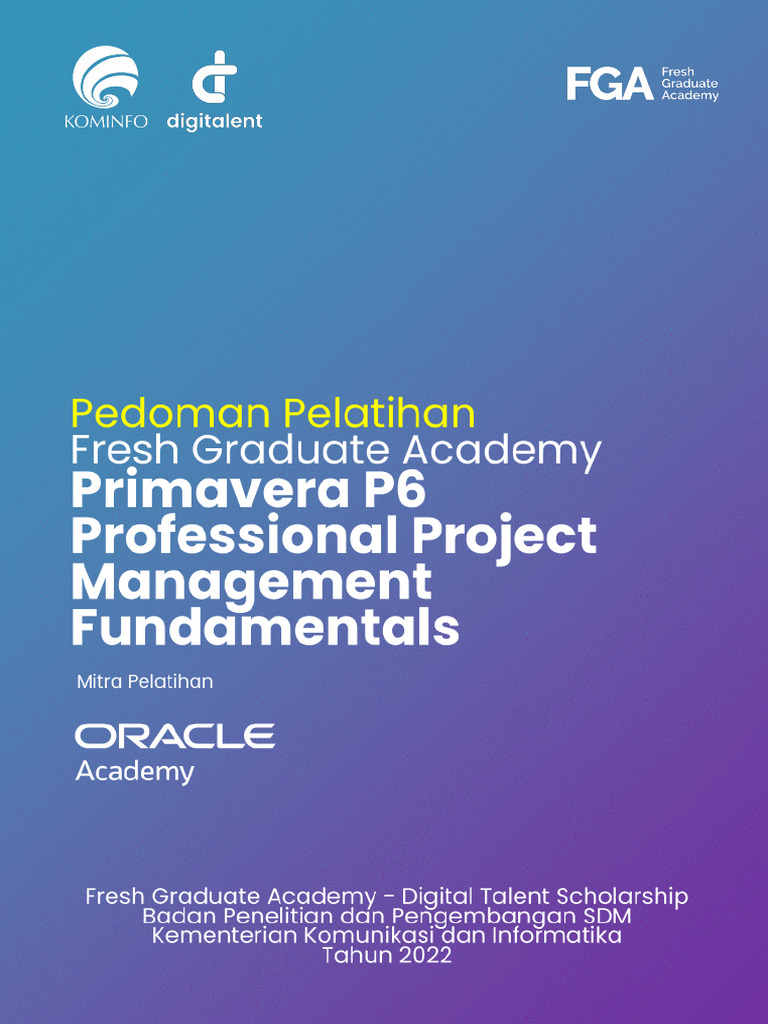 Pedoman Peserta FGA 2022 - Oracle - Primavera P6 Professional Project Management Fundamentals ...