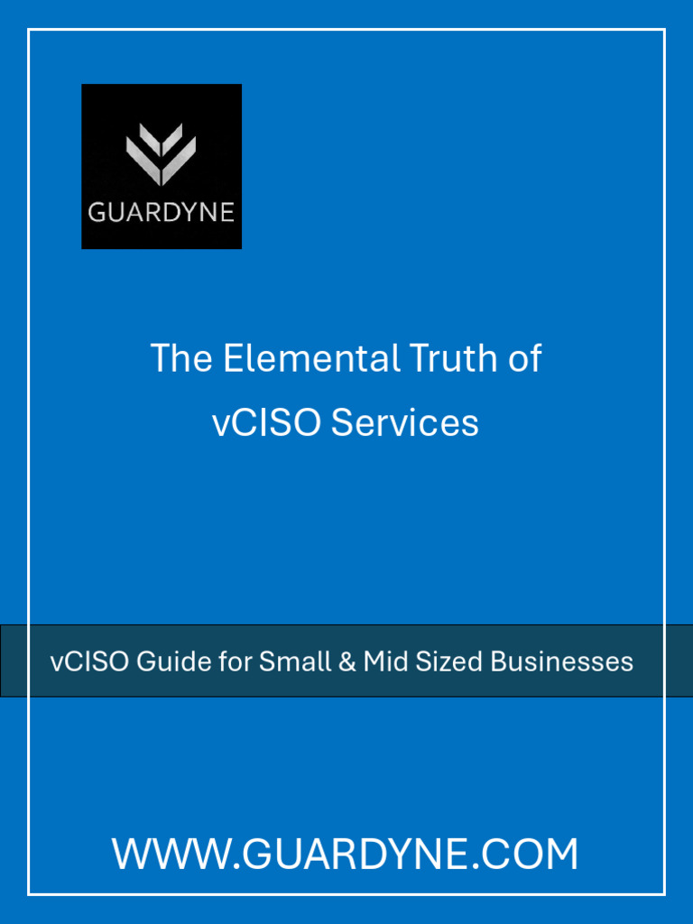 Guardyne The Elemental Truth of VCISO Services | PDF | Security ...