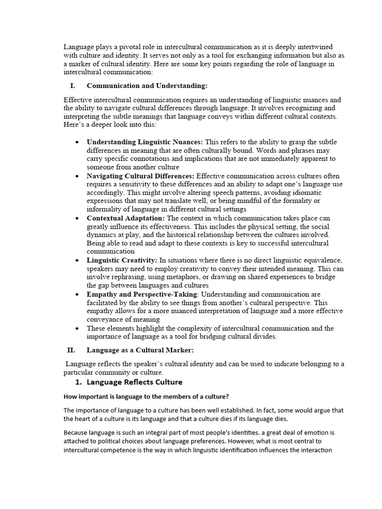 Language plays a pivotal role in intercultural communication as it is ...