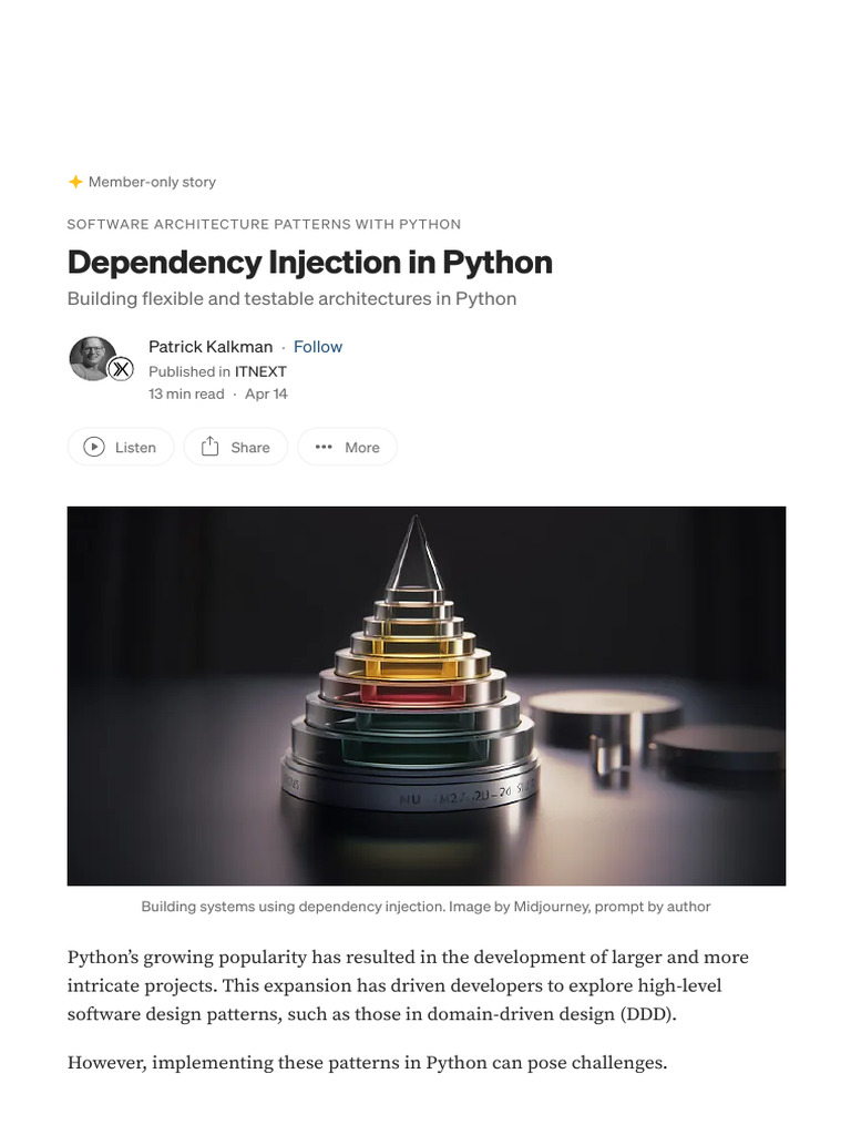 Dependency Injection in Python. Building Flexible and Testable - by ... Dependency Injection in Python. Building Flexible and Testable - by ...