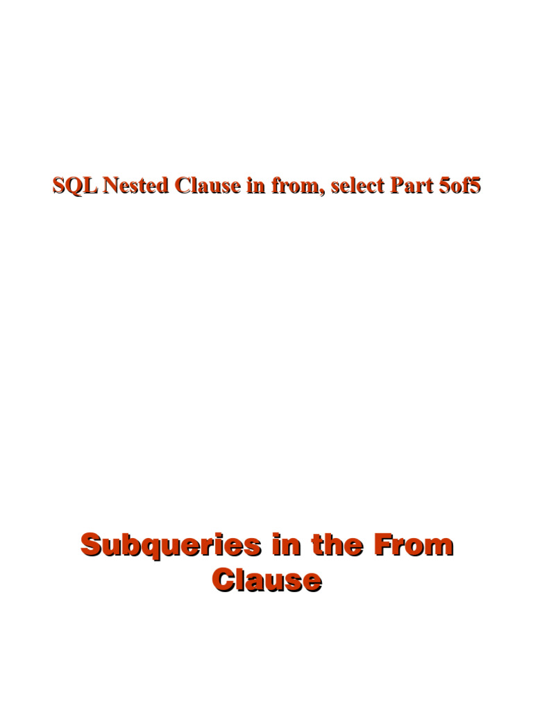 9 - SQL Nested Clause-Select-From Part - 5of5 | PDF | Sql | Table ... 9 - SQL Nested Clause-Select-From Part - 5of5 | PDF | Sql | Table ...