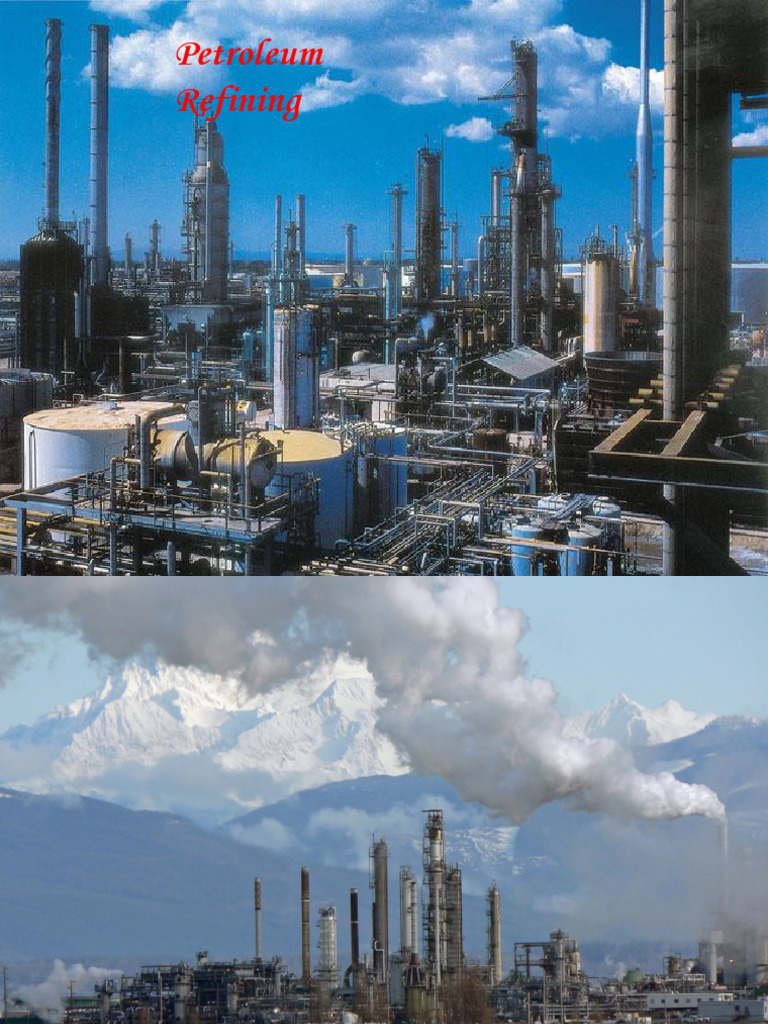Petroleum Refining | PDF | Oil Refinery | Petroleum