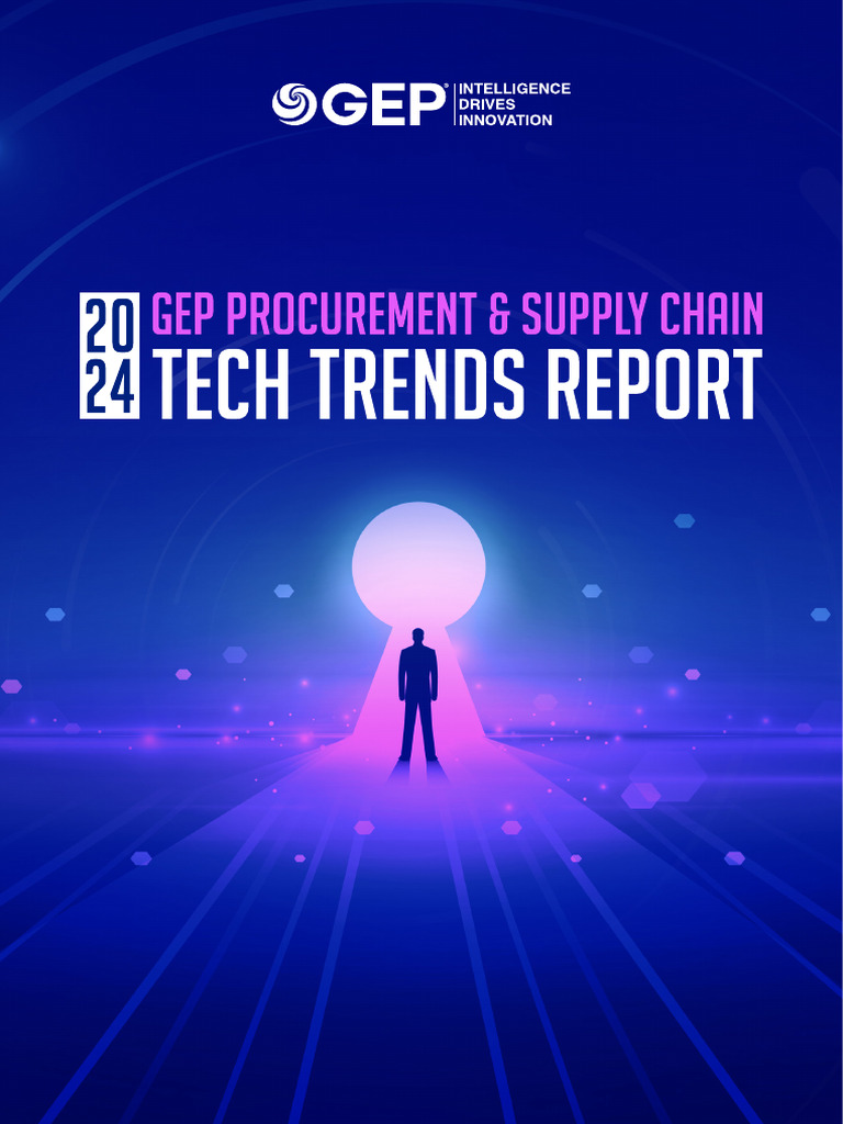 2024 Gep Procurement and Supply Chain Tech Trends Report | PDF | Supply Chain | Enterprise ...